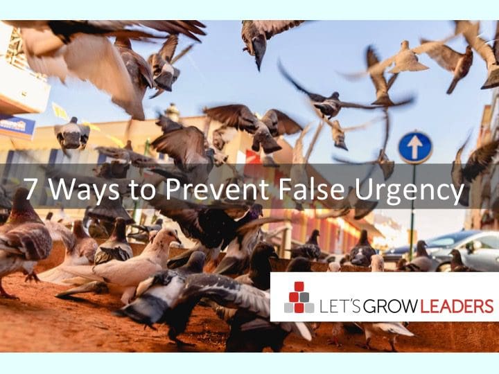 7 Ways to Prevent False Urgency