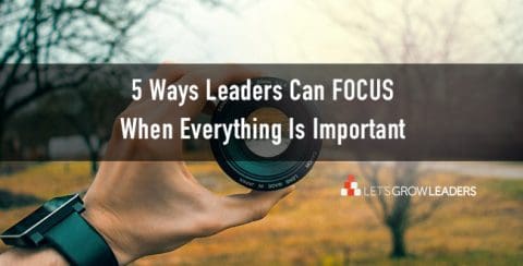 5 Ways to Stay Focused When Everything Is Important
