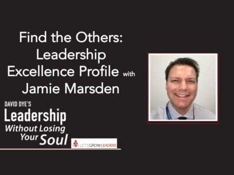 Find the Others - Leadership Excellence Profile with Jamie Marsden ...