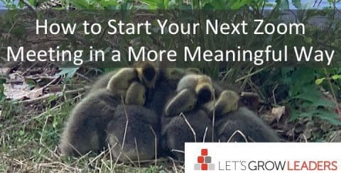 How to Start Your Next Zoom Meeting In a More Meaningful Way