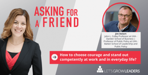 Courage at Work: How to Be More Courageous (and Why it Matters) Video