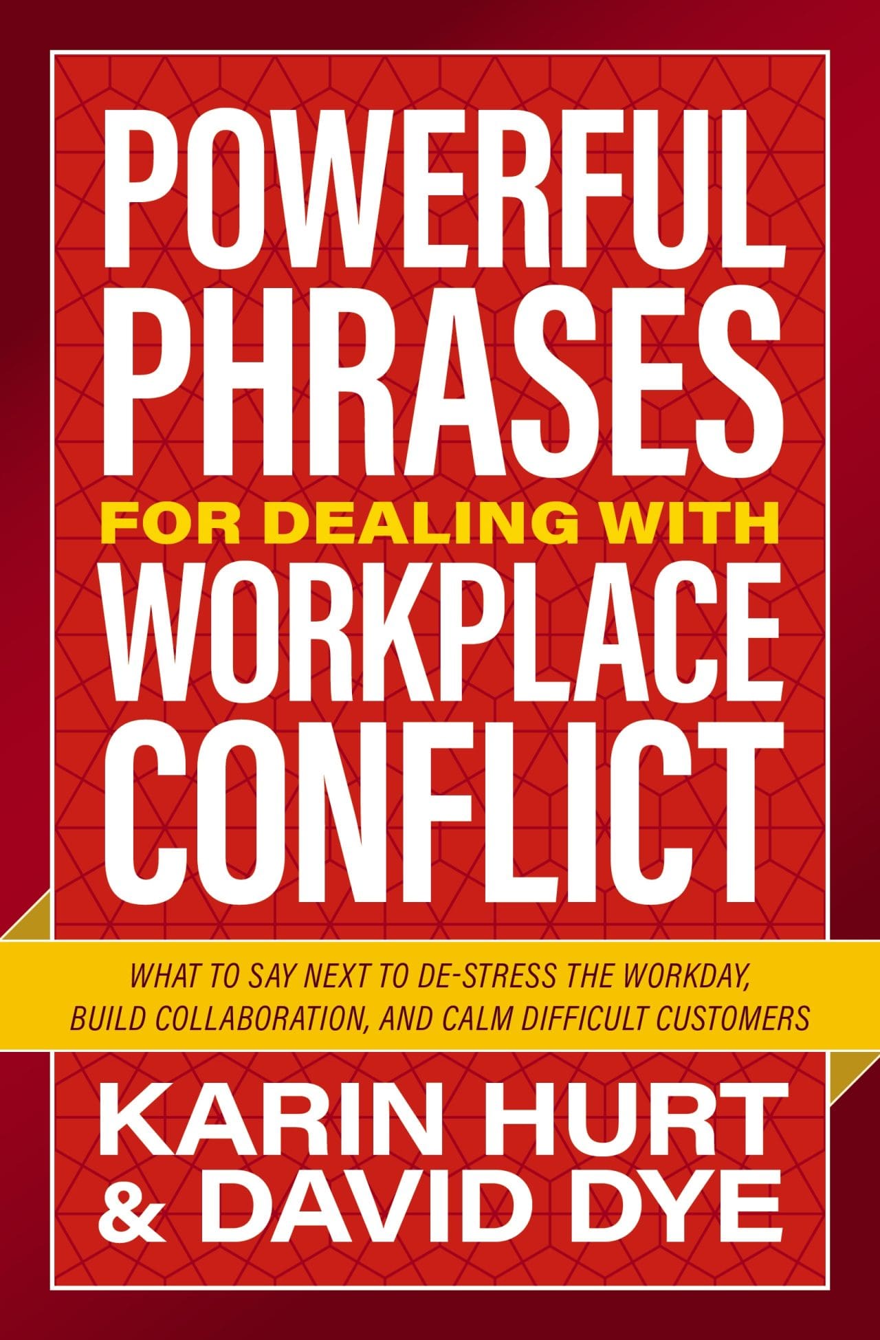 Powerful Phrases for Dealing with Workplace Conflict | Let's Grow Leaders