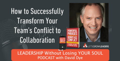 How to Successfully Transform Your Team's Conflict to Collaboration