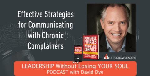 Effective Strategies for Communicating with Chronic Complainers