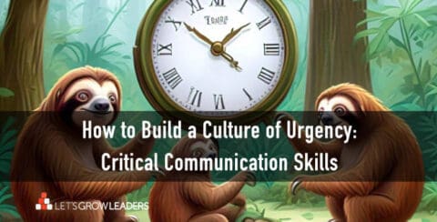 How to Motivate Employees to Have More Urgency - Let's Grow Leaders